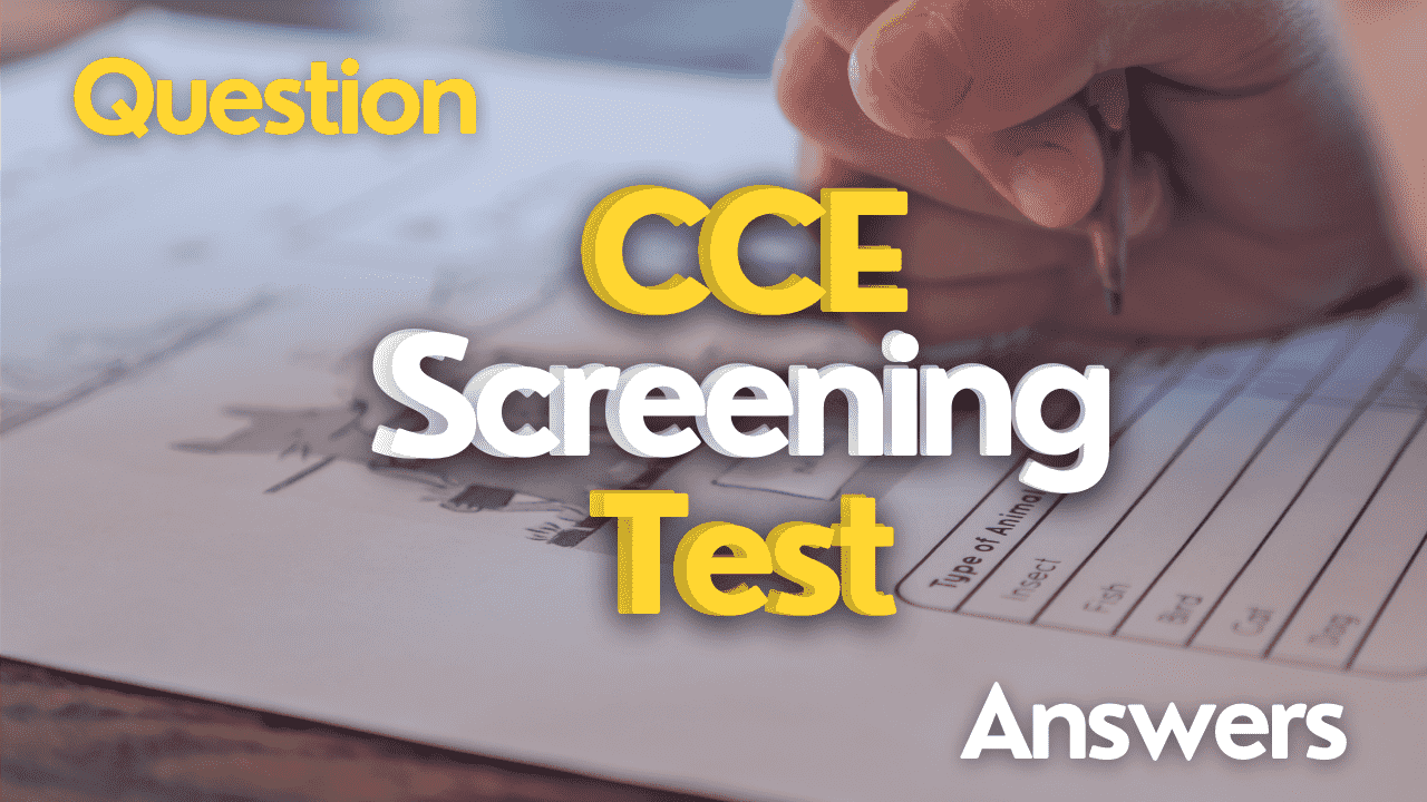 Most Important Questions For CCE Screening Test