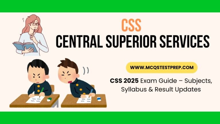 CSS 2025 Exam Guide – Subjects, Syllabus & Result Updates