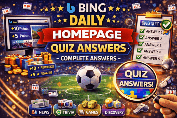 Bing Homepage Quiz Answers Today – Play And Earn Microsoft Rewards