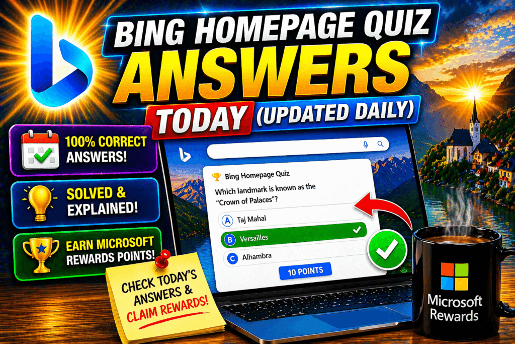 Bing Homepage Quiz Answers Today (Updated Daily)
